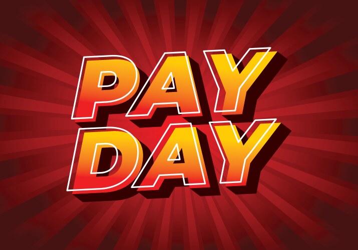 Payday text effect in 3d style with good colors Vector Image