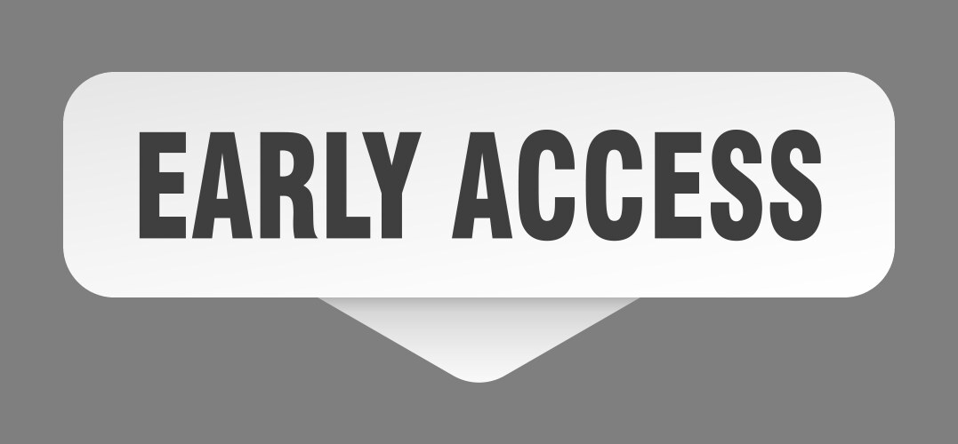 Early access sticker sign Royalty Free Vector Image