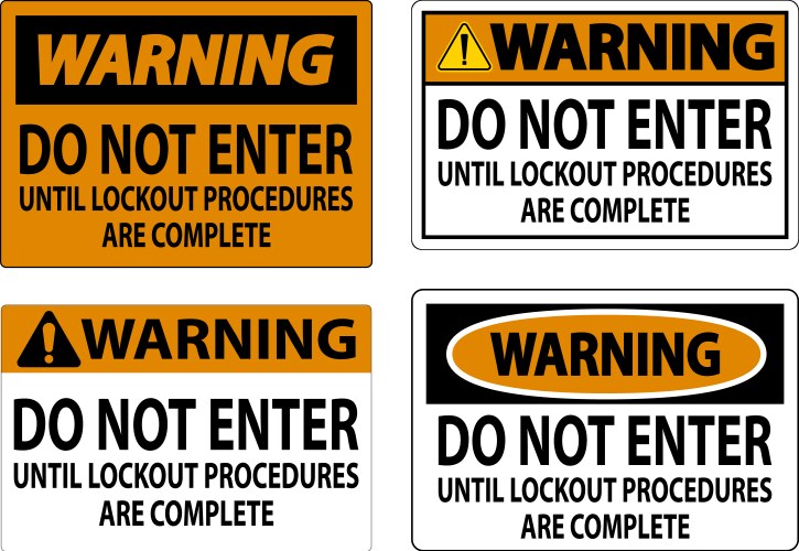 Warning sign do not enter until lockout Royalty Free Vector