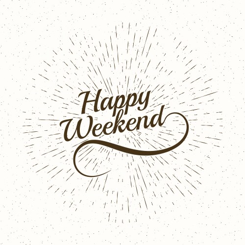 Hello Weekend Vector Images (over 1,800)