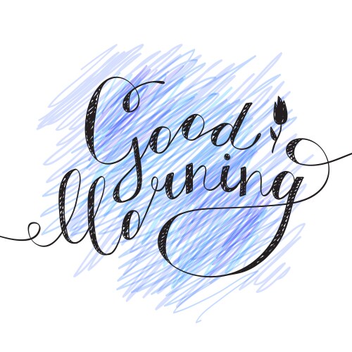 Good morning handwritten lettering Royalty Free Vector Image