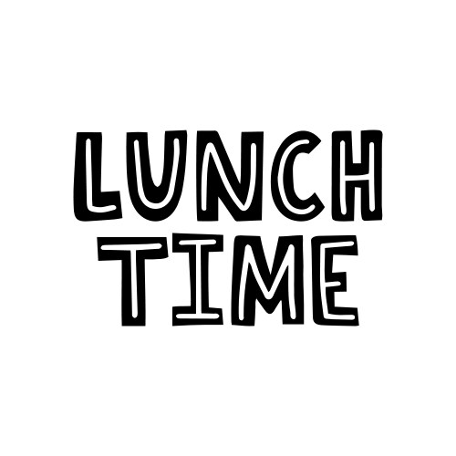 Lunch time hand drawn lettering phrase with cup Vector Image