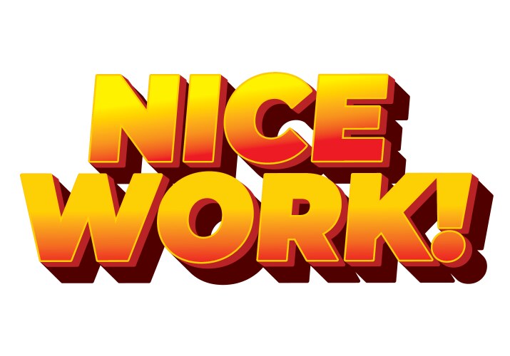 Nice work text effect in 3d style with eye Vector Image