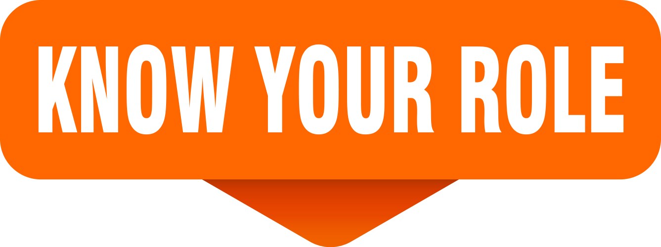 Know your role sticker sign Royalty Free Vector Image