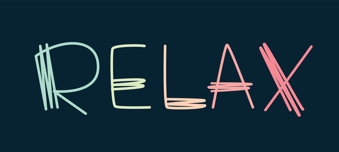 Just relax hand lettering slogan quotes Royalty Free Vector