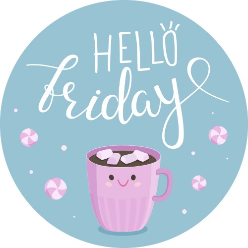 Good Morning Friday Vector Images (over 210)