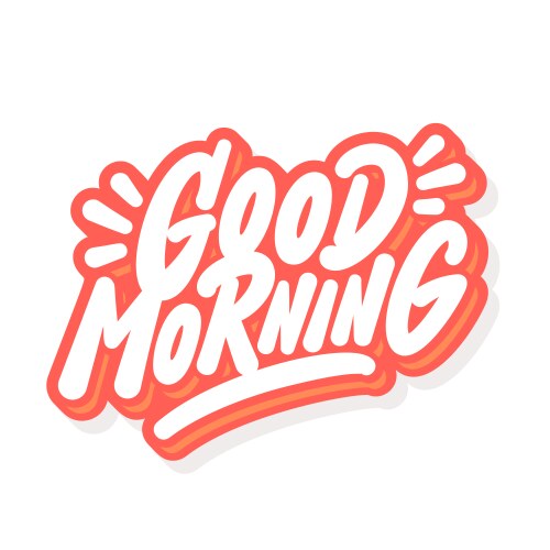 Good morning calligraphic poster Royalty Free Vector Image