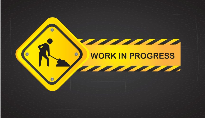 Yellow warning sign work in progress background Vector Image