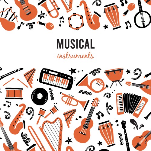 Musical instruments template in hand drawn style Vector Image