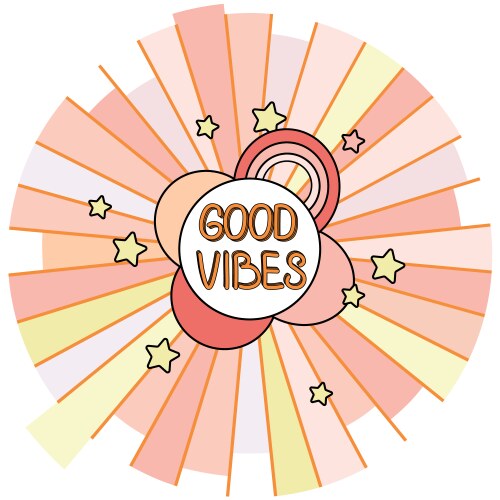Radiate positive vibes Royalty Free Vector Image