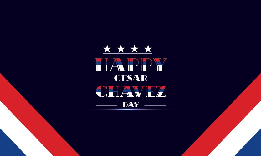 Happy cesar chavez day white text design font Vector Image