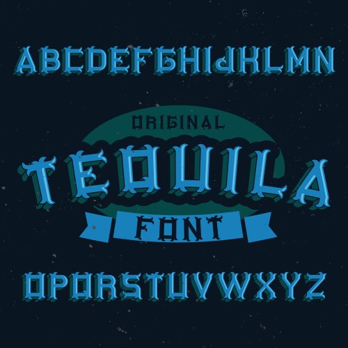 Vintage label font named tequila Royalty Free Vector Image