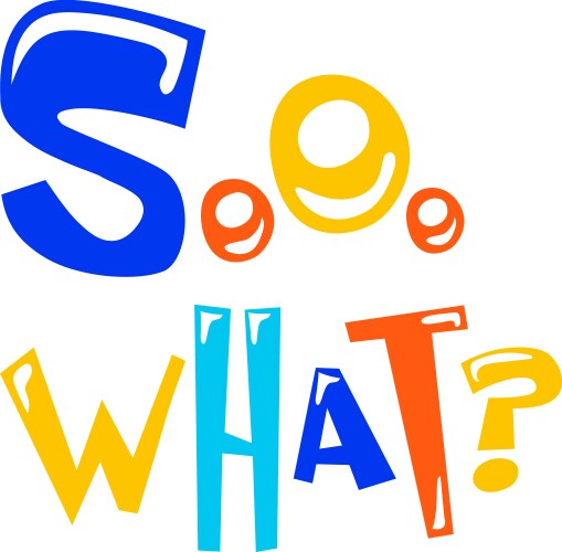 So What Vector Images (91)