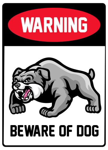 Beware of dog sign Royalty Free Vector Image - VectorStock
