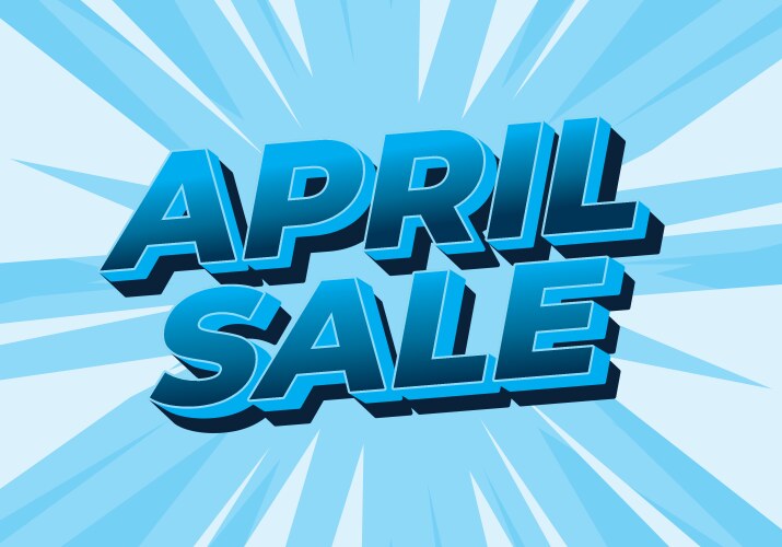 April sale text effect in 3 dimension style Vector Image