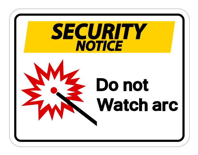 Warning sign do not watch the arc symbol Vector Image