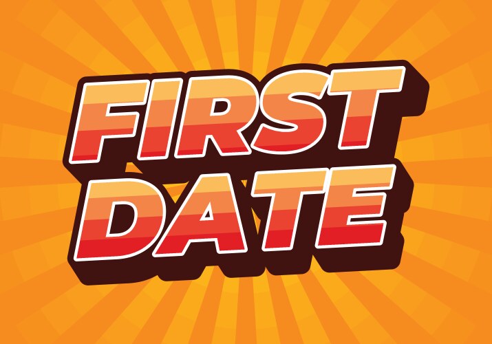 First date text effect in 3d style with modern Vector Image