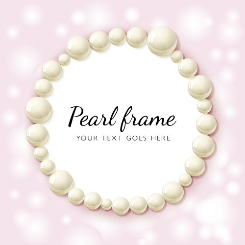 Pearl circle like frame isolated on white Vector Image