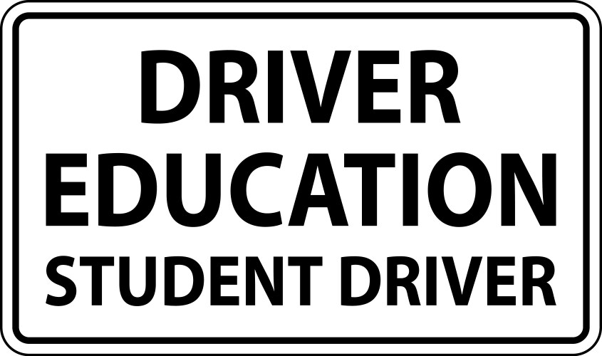 Student driver magnetic car sign education Vector Image