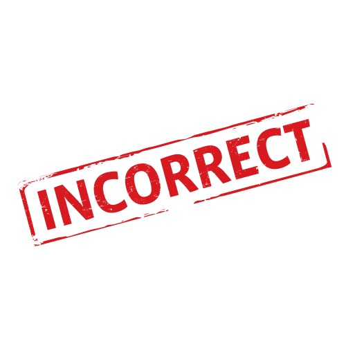 Red stamp incorrect Royalty Free Vector Image - VectorStock