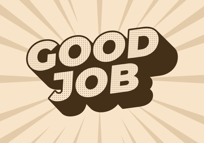 Good job text effect in 3d style and colors Vector Image