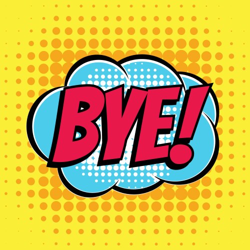 Bye-bye comic bubble retro text Royalty Free Vector Image