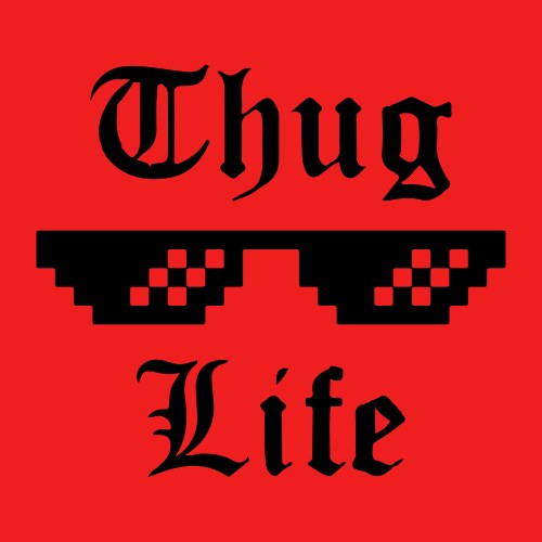 Thug Life Vector Images (over 440)