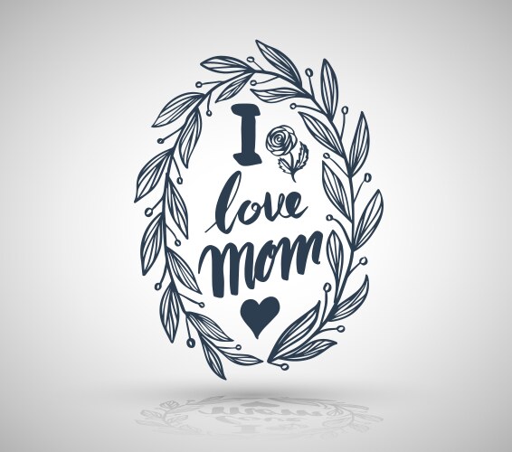 Lettering for mothers day card Royalty Free Vector Image