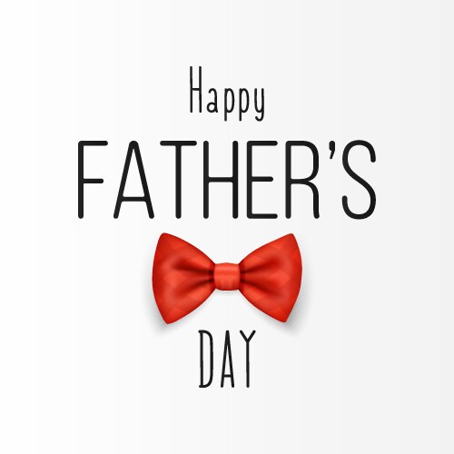Happy father s day super dad red bow tie Vector Image