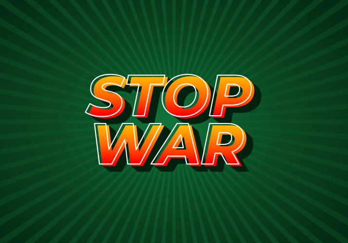 Stop war text effect in 3d look with eye catching Vector Image