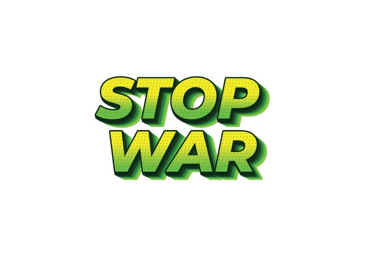 Stop war text effect in 3d look with eye catching Vector Image
