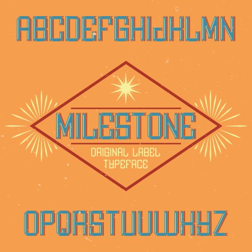Vintage label font named milestone Royalty Free Vector Image