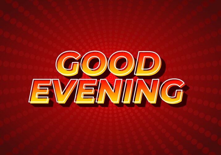 Good evening text effect in 3d style with eye Vector Image
