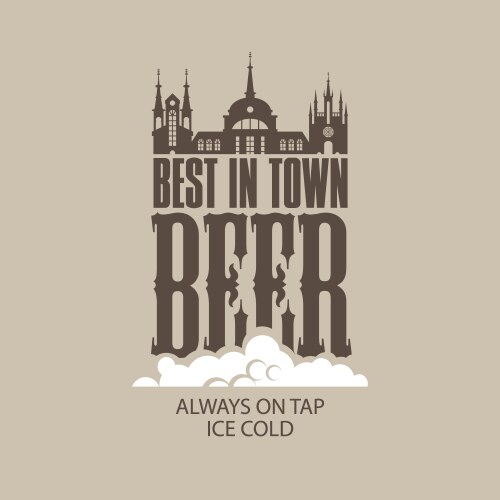 Best beer in town Royalty Free Vector Image - VectorStock