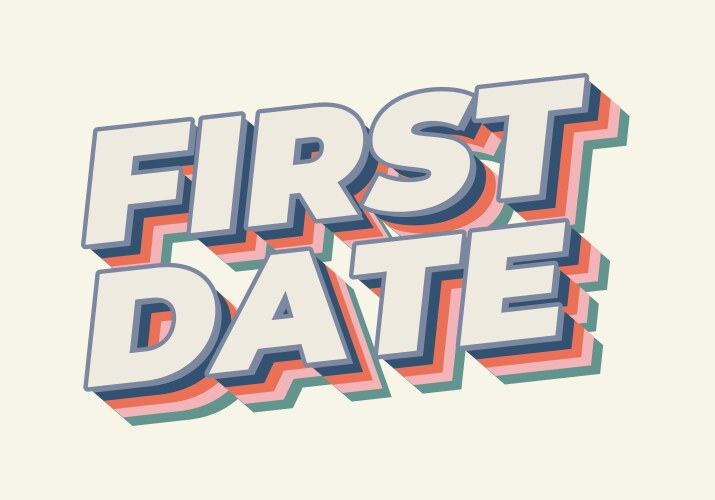First date text effect in 3d style with modern Vector Image