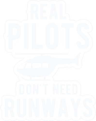 Aviation real pilots dont need runways helicopter Vector Image