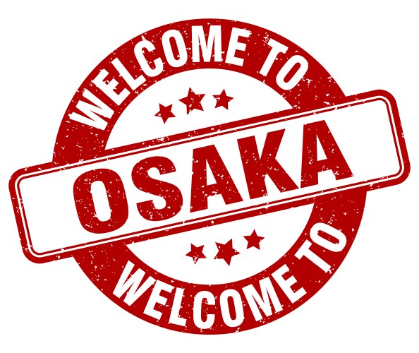 Welcome to osaka stamp osaka round sign Royalty Free Vector