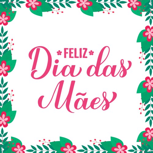 Feliz Dia De La Madre Calligraphy Hand Lettering Vector Image