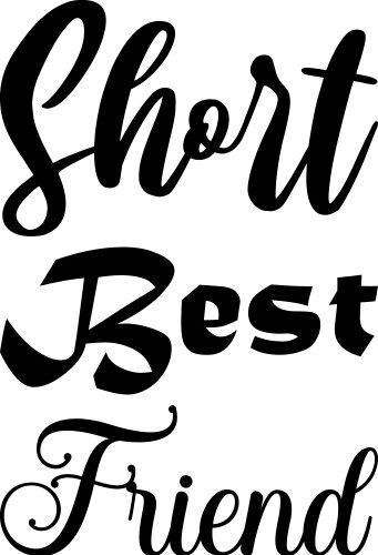 Short best friend letter quote Royalty Free Vector Image
