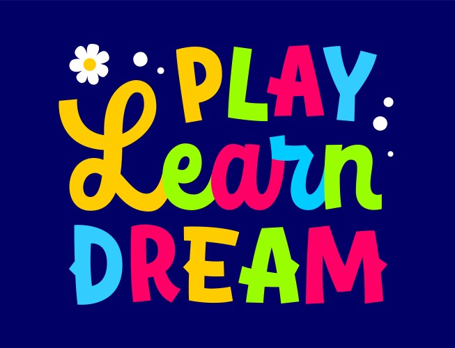 Everything starts with a dream Royalty Free Vector Image