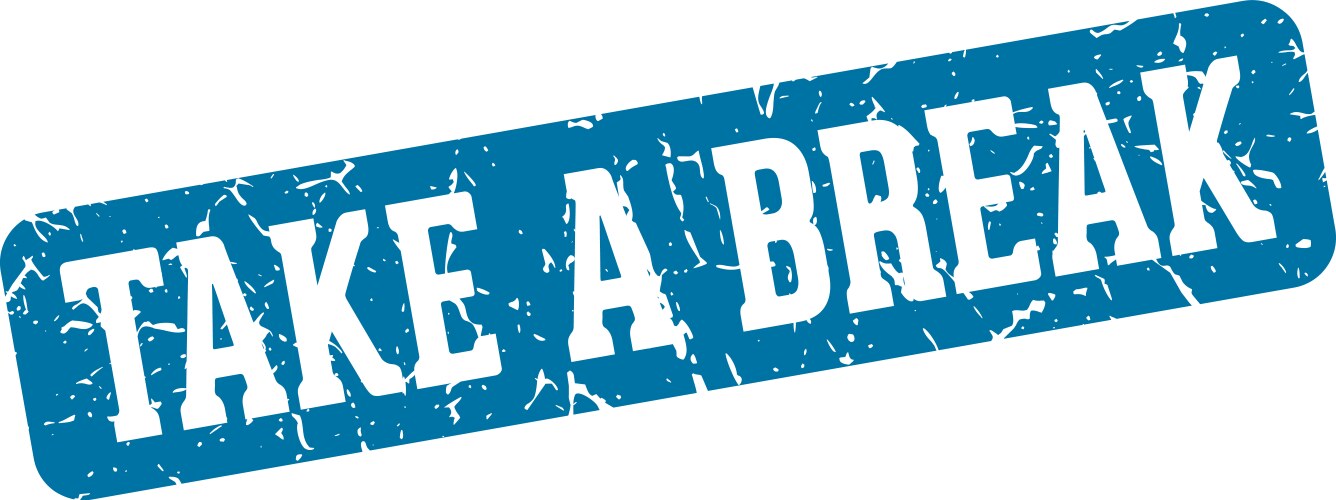 Take a break rectangular sign stamp Royalty Free Vector