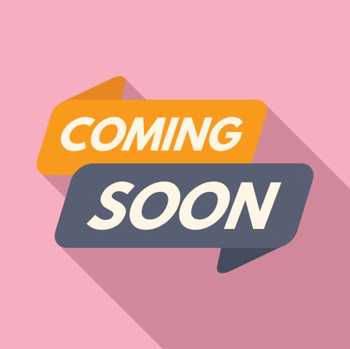 Coming soon brand new icon simple holding Vector Image