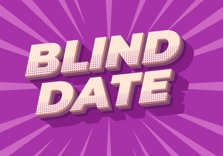 Blind date text effect in 3d style with eye Vector Image