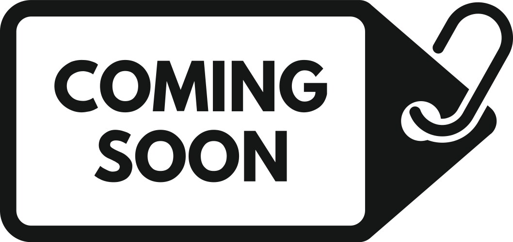 Coming soon brand new icon simple holding Vector Image