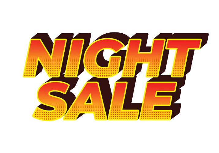 Night sale text effect design in 3d look Vector Image