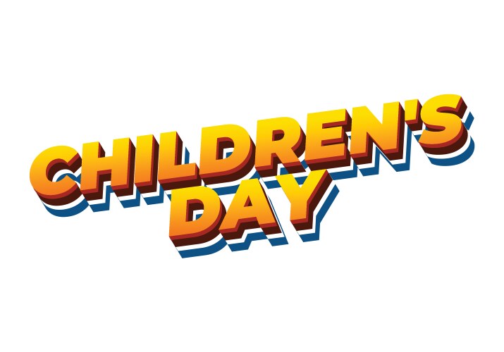 Children day text effect in good colors with 3d Vector Image
