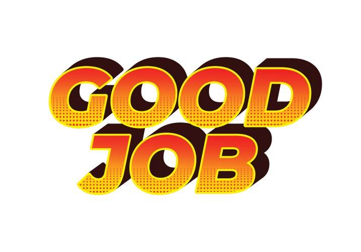 Good job text effect in 3d style and colors Vector Image