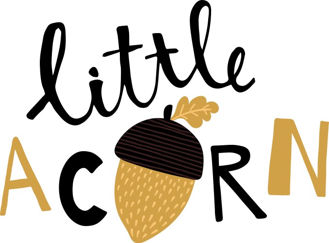 Cute Acorn & Lettering – Royalty-Free Vector | VectorStock