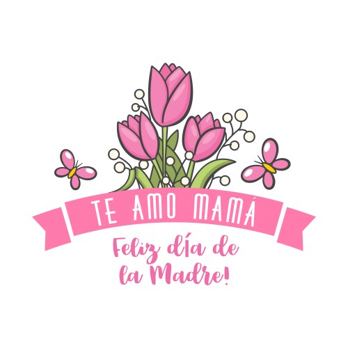Spanish mother day greeting Royalty Free Vector Image