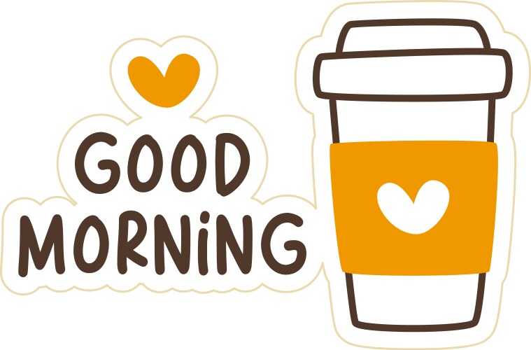 Good Morning Sticker Vector Images (over 1,100)